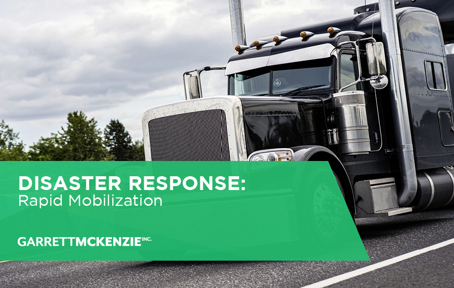 Disaster Response: Rapid Mobilization - Garrett McKenzie